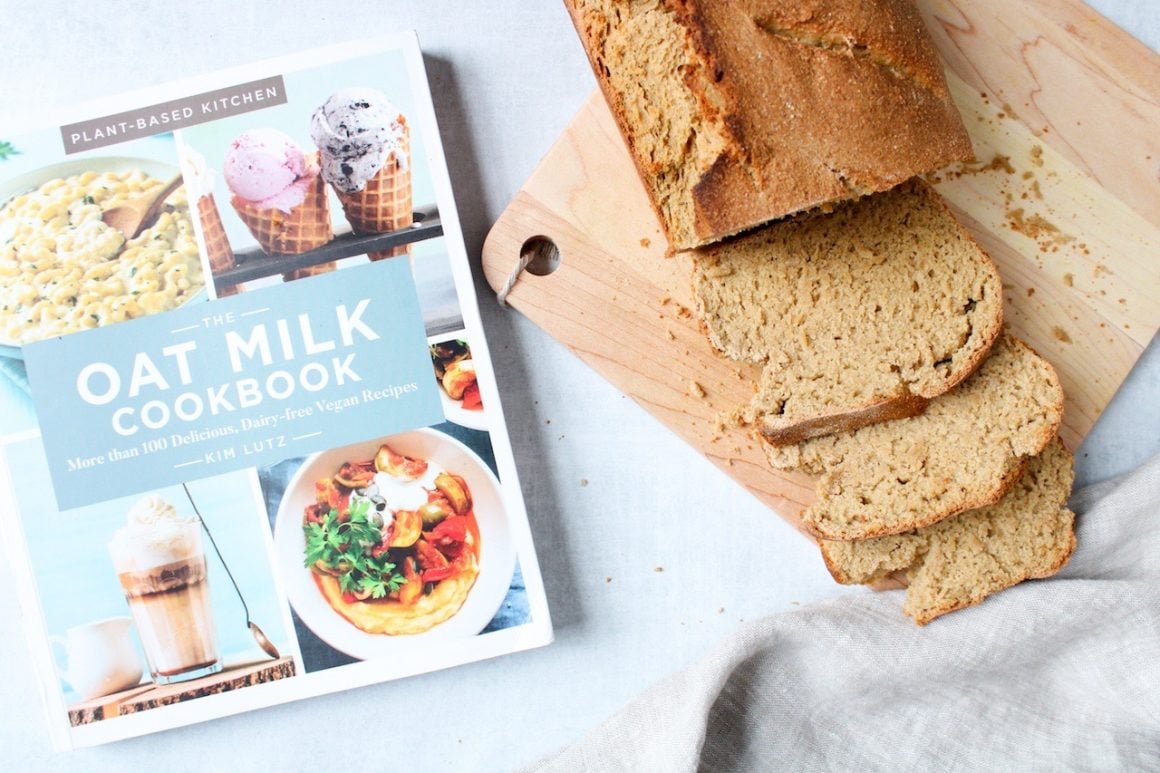 Whole-Grain Oat Milk Bread + Review of The Oat Milk Cookbook - Plant ...