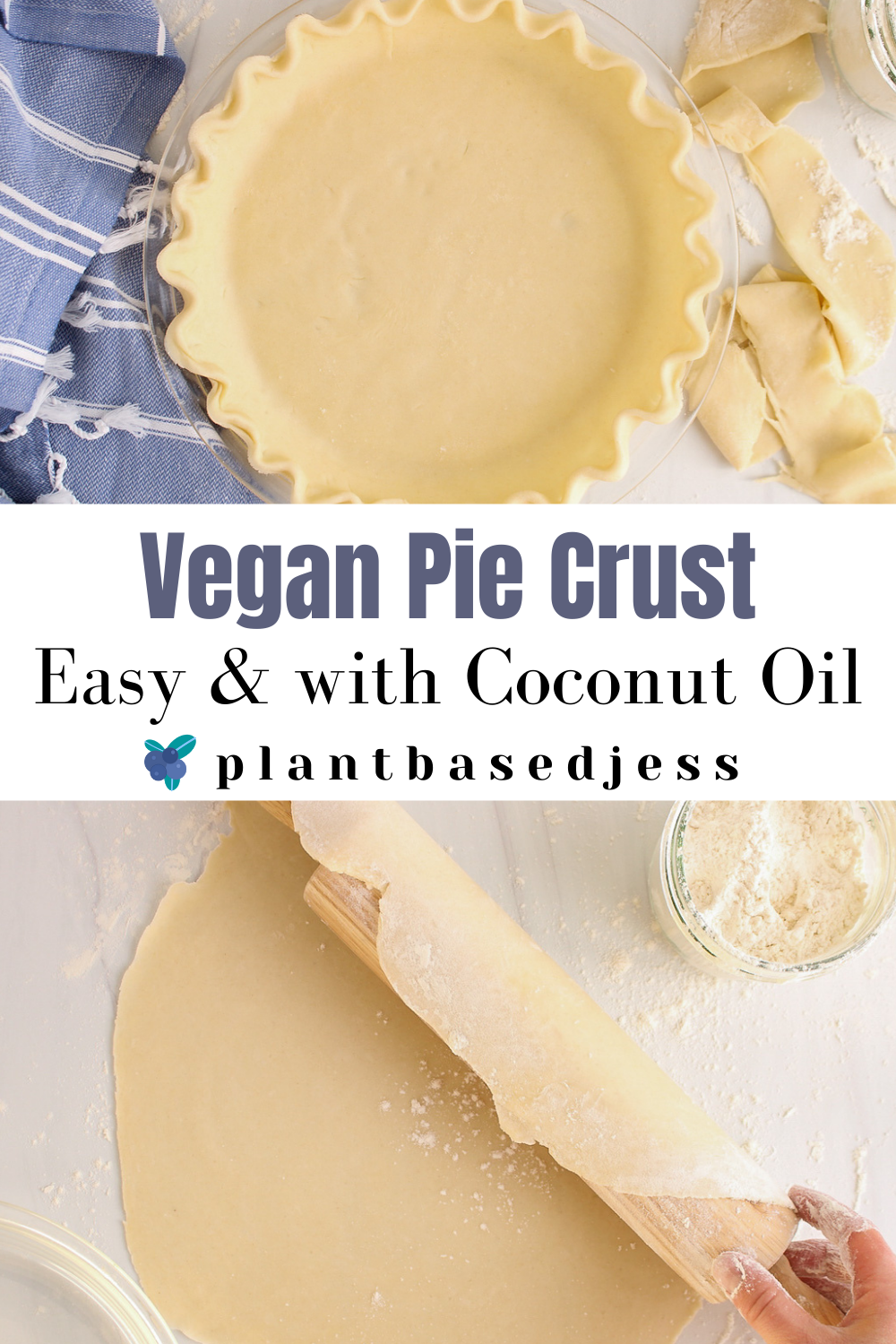 Easy Vegan Pie Crust (with Coconut Oil) - Plant Based Jess