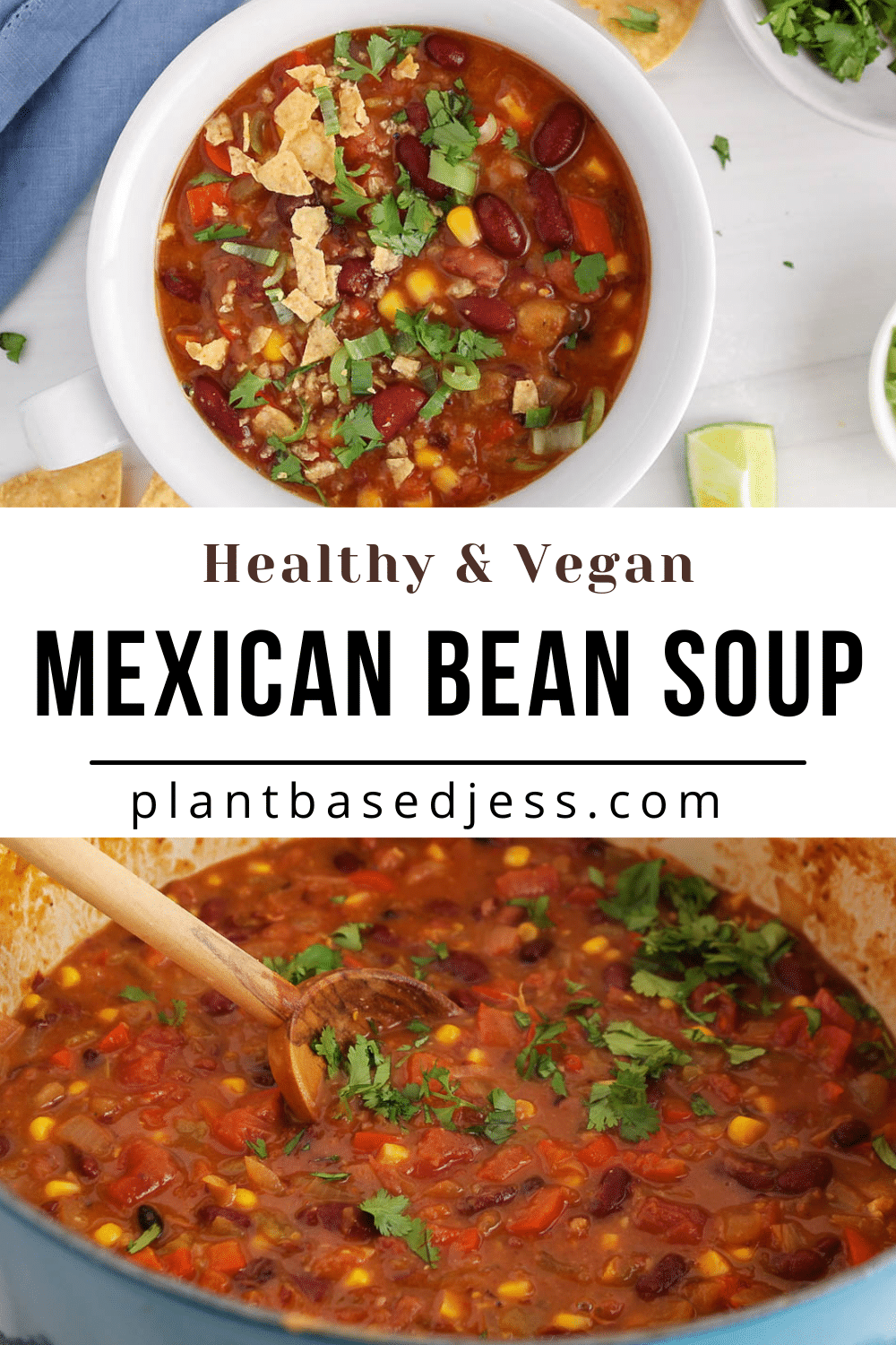 Mexican Bean Soup - Plant Based Jess