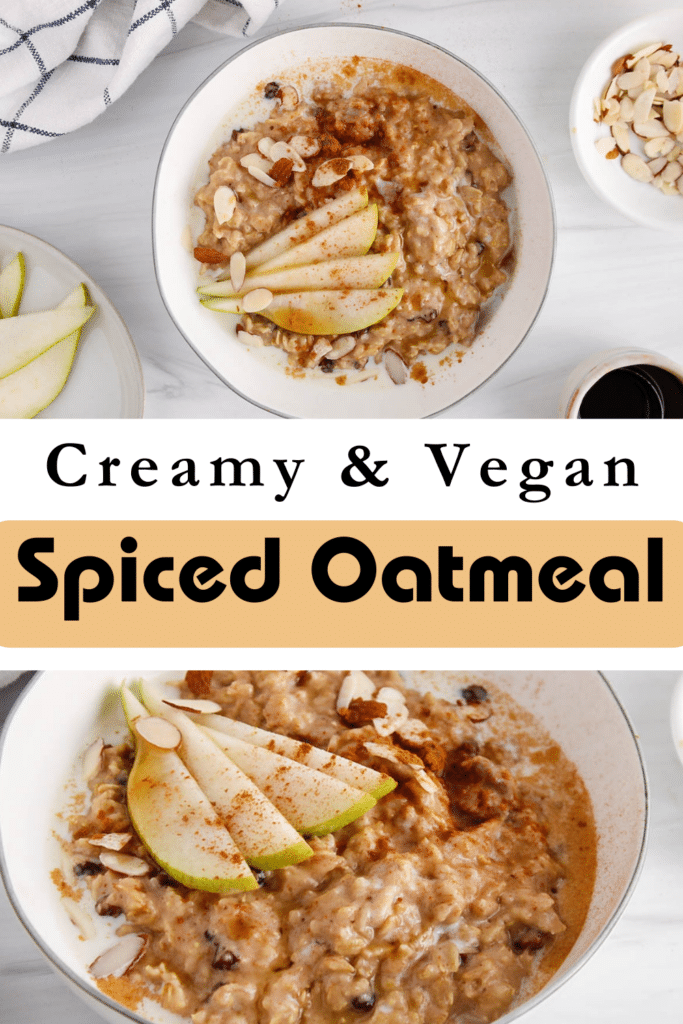 Creamy Cinnamon Spiced Oatmeal - Plant Based Jess
